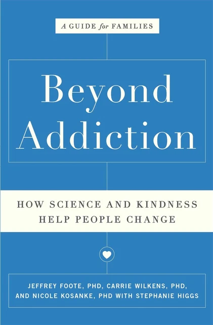 BEYOND ADDICTION: HOW Science and Kindness Help People Change £8.63 ...