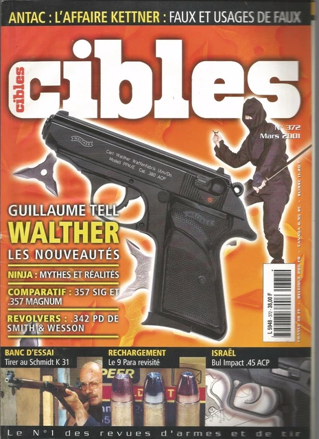 CIBLES N°372 GUILLAUME Tell / Ninja : Mythes Et Realites / 357 Sig Et ...