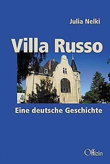 VILLA RUSSO: EIN deutsche Geschichte de Nelki, Julia | Livre | état ...