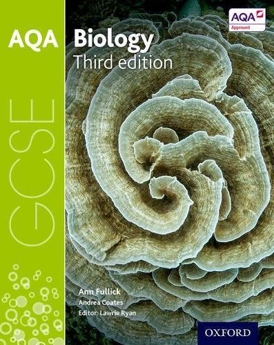 AQA GCSE BIOLOGY Student Book (AQA GCSE Science 3rd Edition) - Fullick, Ann £6.54 - PicClick UK