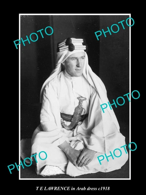 OLD LARGE HISTORIC PHOTO BRITISH MILITARY HERO T E LAWRENCE IN ARAB ...