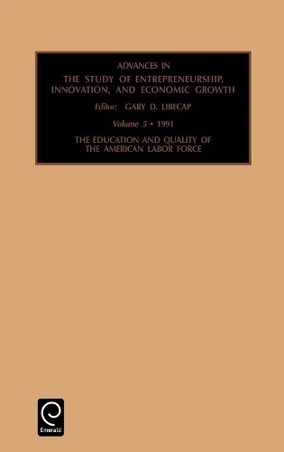 GARY D. LIBECAP Education and Quality of the American Labor Force ...