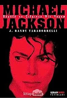 MICHAEL JACKSON: BÜYÜLÜ ve Cilginca Bir Yasam de Randy Tar... | Livre ...