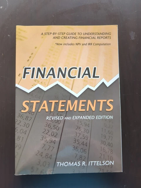 FINANCIAL STATEMENTS : A Step-by-Step Guide to Understanding and ...
