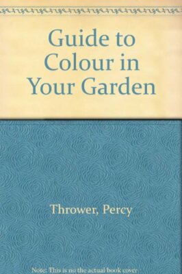 GUIDE TO COLOUR in Your Garden-Percy Thrower EUR 4,23 - PicClick FR