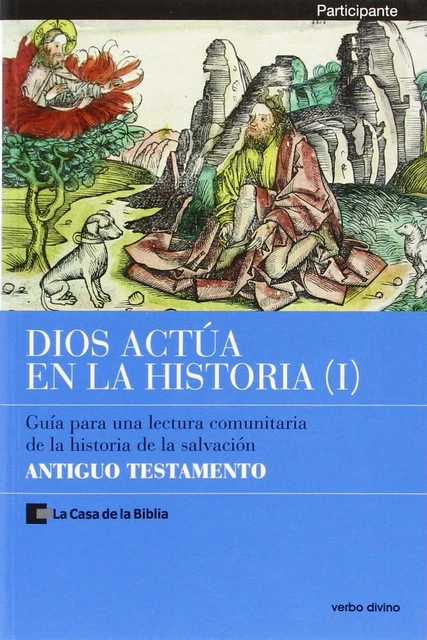 DIOS ACTÚA EN la Historia - Antiguo Testamento: Participante - Guía ...