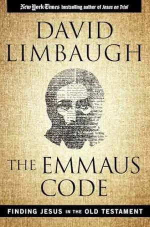 THE EMMAUS CODE: Finding Jesus in the Old - Hardcover, by Limbaugh ...