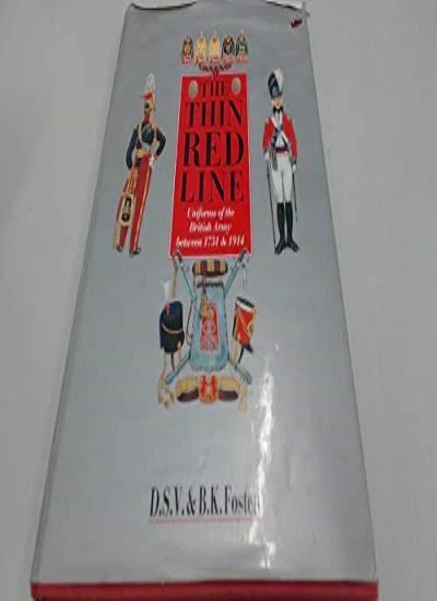 THE THIN RED Line: Uniforms of the British Army Between 1751 and 1914 ...