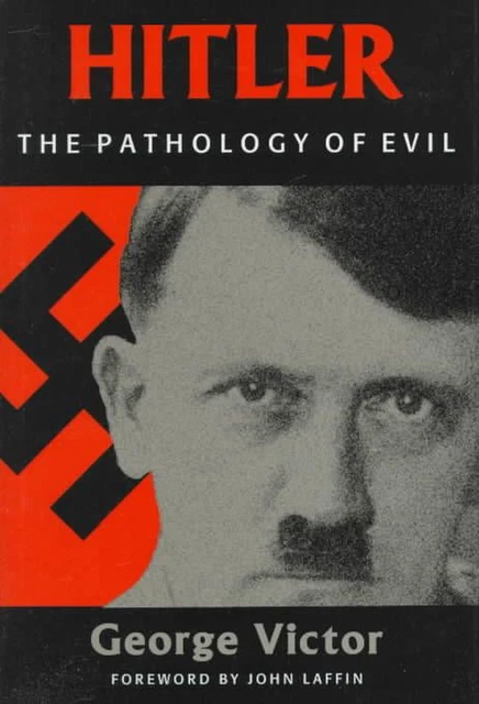 HITLER: THE PATHOLOGY of Evil by George Victor (English) Hardcover Book ...