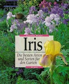 IRIS: DIE BESTEN Arten und Sorten für den Garten v... | Buch | Zustand ...