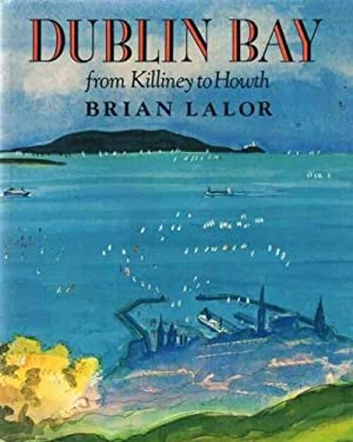 DUBLIN BAIE : De Killiney Pour Howth Couverture Rigide Brian Lalor EUR ...