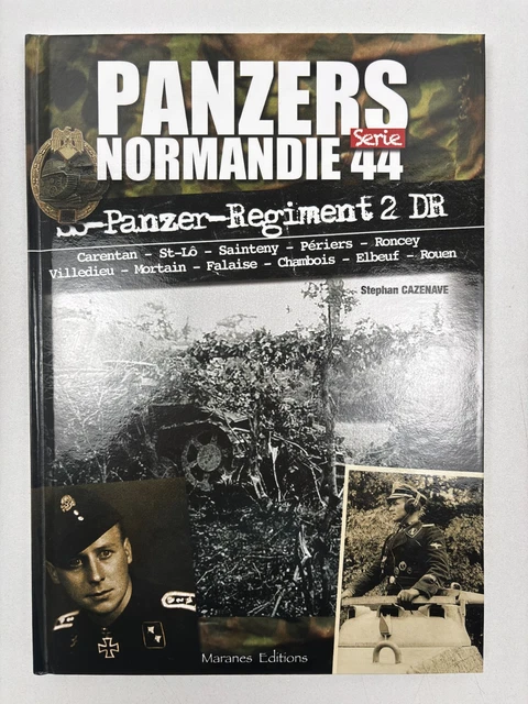 STEPHAN CAZENAVE - SS PANZERS NORMANDIE 44 Regiment 2 DR - Maranes ...