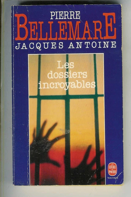 PIERRE BELLEMARE & Jacques Antoine : Les dossiers incroyables EUR 2,50 ...