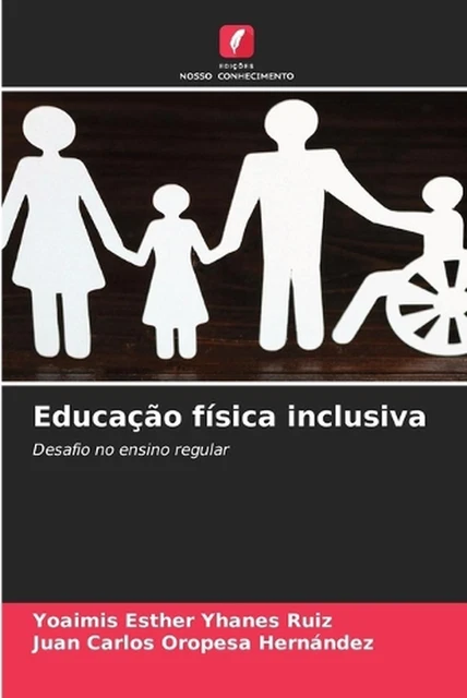 EDUCAO FSICA INCLUSIVA by Yoaimis Esther Yhanes Ruiz Paperback Book EUR ...