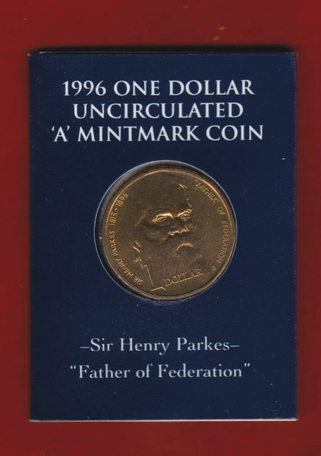 10 X 1996 Sir Henry Parkes Father of Fed, $1 Unc 'A' Mintmark Coin ...