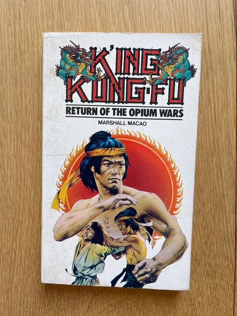 RETURN OF THE Opium Wars - King Kung-Fu Marshall Macao 1st Edition 1973 Scarce $13.30 - PicClick AU