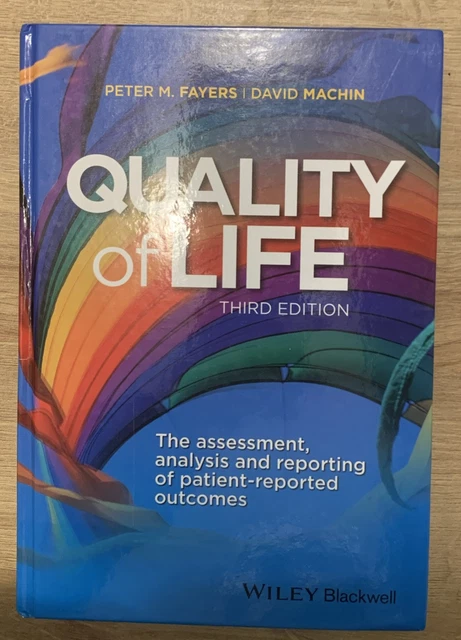 QUALITY OF LIFE: The assessment analysis and reporting of patient-rep ...