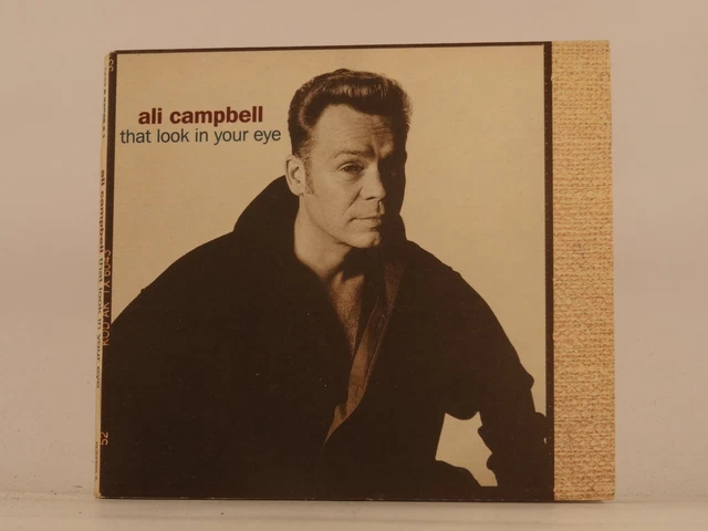 ALI CAMPBELL THAT LOOK IN YOUR EYE (DIGIPAK) (K99) 4 pistes CD photo ...