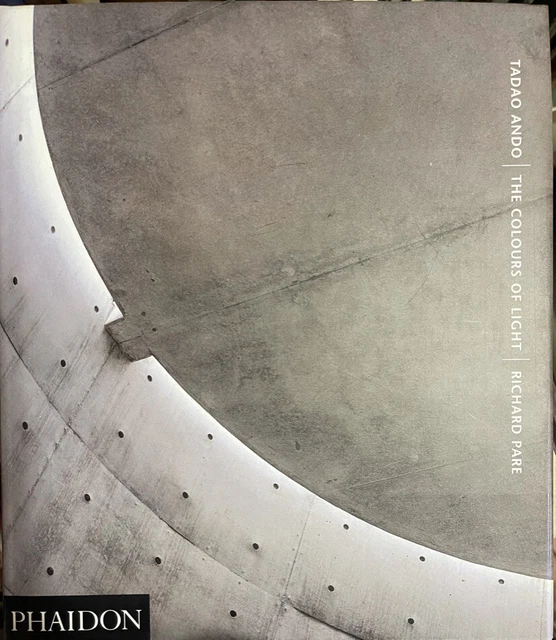 RICHARD PARE TADAO Ando The Colours of Light, Tadao Ando, £64.91 ...