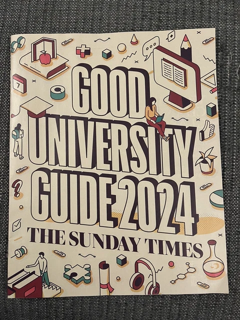 SUNDAY TIMES MAGAZINE Good University Guide 2024. Issued 17 Sep 2023 ...