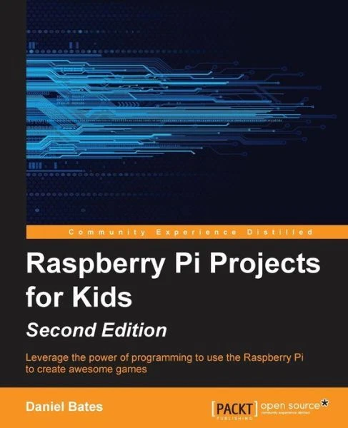RASPBERRY PI PROJECTS For Kids - Second Edition $28.22 - PicClick