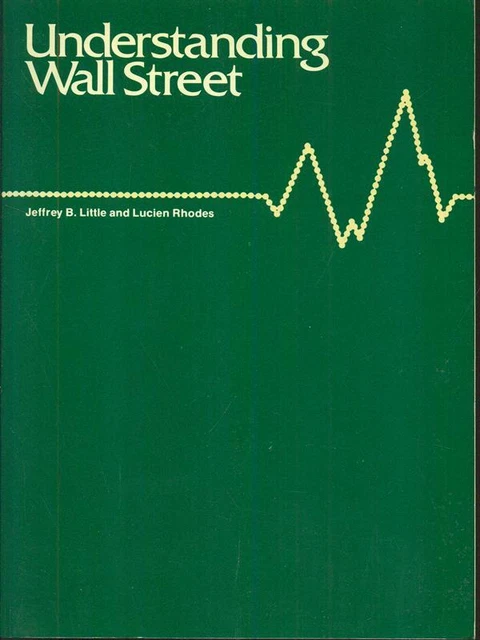UNDERSTANDING WALL STREET Libri In Lingua Little - Rhodes Liberty 1980 ...
