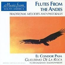 EL CONDOR PASA:FLUTES From The Andes-traditional Melodie... | CD | état ...