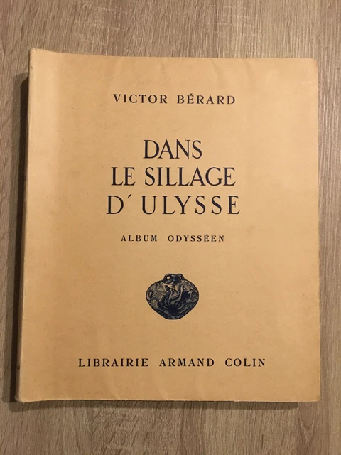 DANS LE SILLAGE d'Ulysse - 1ère Edition 1933 - Armand Colin - Victor ...