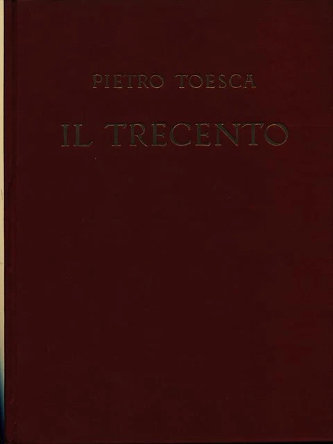 IL TRECENTO ARTE Saggi Toesca, Pietro Utet 1971 EUR 44,50 - PicClick FR
