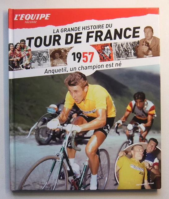 L'EQUIPE RACONTE LA Grande Histoire Du Tour De France T. 3 : 1957 Anquetil EUR 12,50 - PicClick FR