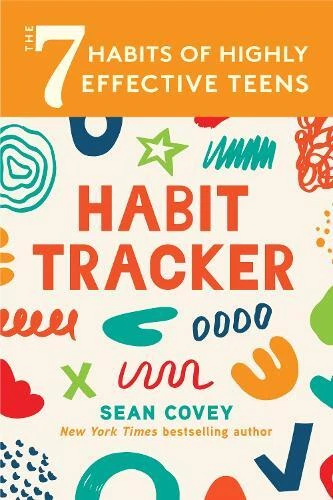SEAN COVEY THE 7 Habits of Highly Effective Teens: Habit Tracker (Poche ...
