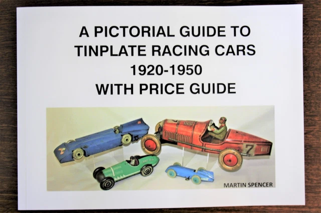 TINPLATE. VINTAGE TINPLATE Racing Car Reference Book Of The Spencer ...