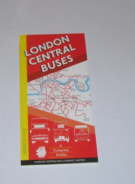 LONDON CENTRAL BUSES A Company Profile BROCHURE March 1995 Issue No 1 £ ...