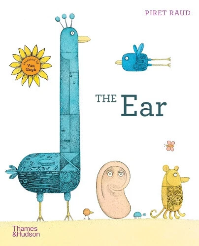 THE EAR: THE story of Van Gogh's missing ear by Raud, Piret NEUF EUR 15 ...
