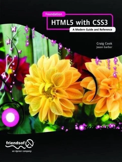 FOUNDATION HTML5 WITH CSS3: A Modern Guide and Reference by Craig Cook (English) £54.30 ...
