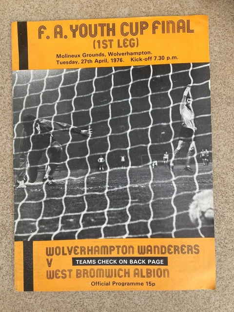 FOOTBALL PROGRAMME WOLVES v West Bromwich Albion F. A. Youth Cup Final ...