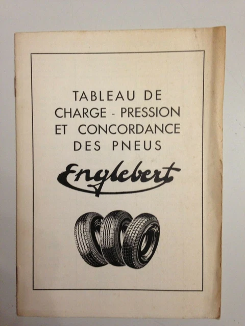 ANCIENNE BROCHURE TABLEAU De Charge Pression Pneu Englebert EUR 4,99 ...