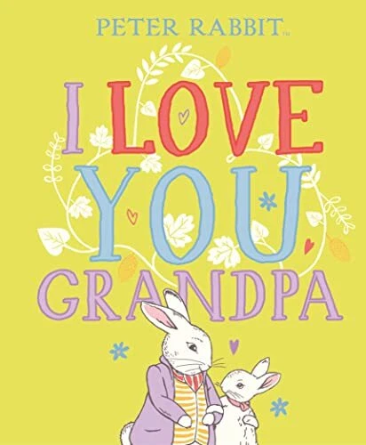 PETER RABBIT I Love You Grandpa Von Potter, Beatrix, Neues Buch, Gratis ...