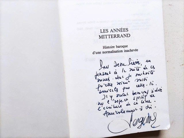 SIGNED, AUTOGRAPH 1ST ed. LES ANNEES MITTERRAND: Serge July (1986 ...