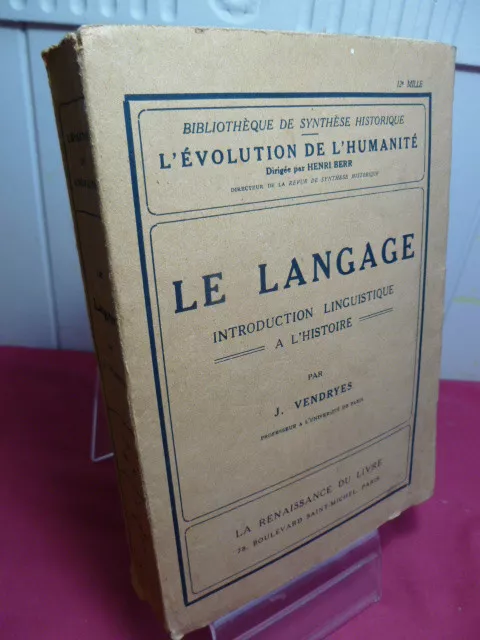 LE LANGAGE introduction linguistique à l'histoire J.Vendryes EUR 20,00 ... LE LANGAGE introduction linguistique à l'histoire J.Vendryes EUR 20,00 ...