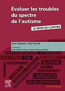 EVALUER LES TROUBLES du spectre de lautisme: Le guid... | Livre | état ...
