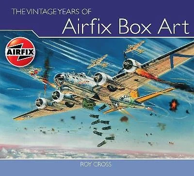 THE VINTAGE YEARS of Airfix Box Art, Roy Cross, H £36.53 - PicClick UK