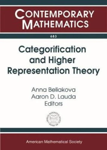 CATEGORIFICATION AND HIGHER Representation Theory (Contemporary ...