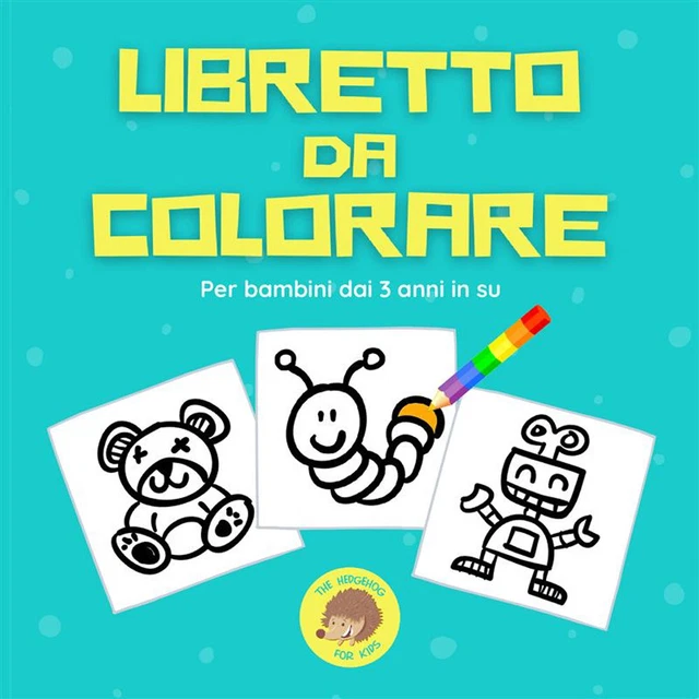 LIBRETTO DA COLORARE. Per bambini dai 3 anni in su - Ferraro Andrea EUR ...