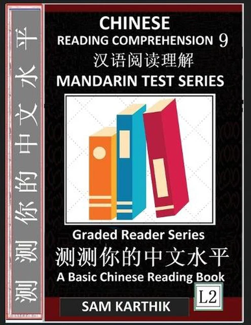 CHINESE READING COMPREHENSION 9: Mandarin Test Series, Easy Lessons ...