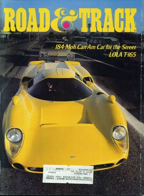 ROAD & TRACK April 1984 Lola T-165, Sierra XR-4i, Laser XE, 34 Hispano ...