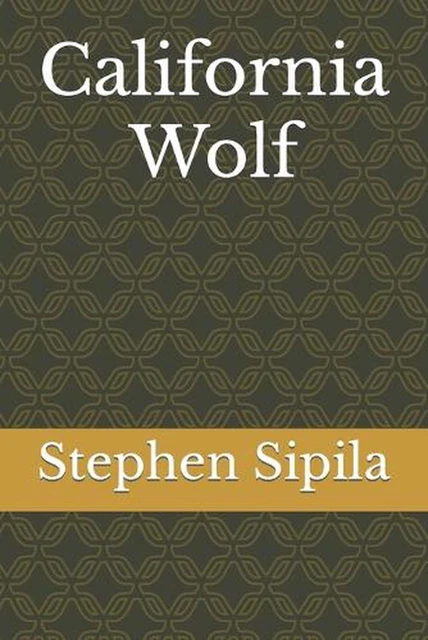 LIVRE DE POCHE California Wolf par Stephen Sipila EUR 17,20 - PicClick FR