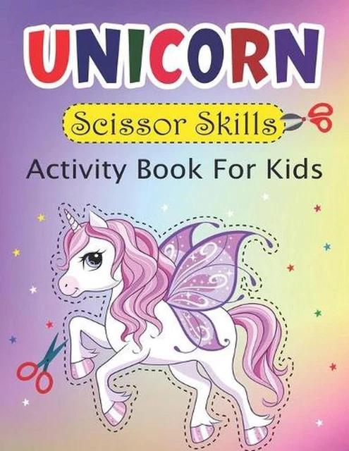 UNICORN SCISSOR SKILLS Activity Book For Kids: Unicorn Activity Book ...