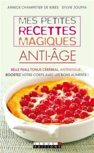 MES PETITES RECETTES magiques anti-âge| Jouffa Sylvie Champetier de ...