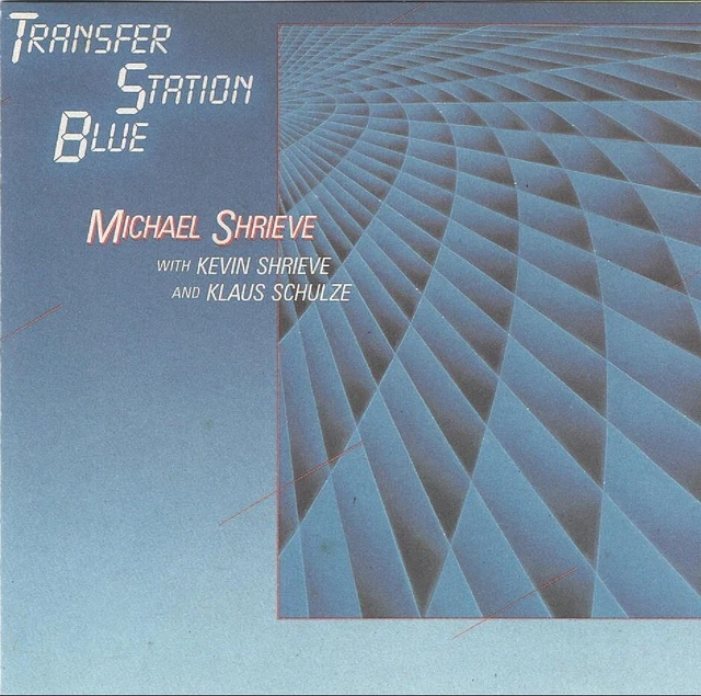 MICHAEL SHRIEVE, KEVIN Shrieve, Klaus Schulze - Transfer Station Blue ...